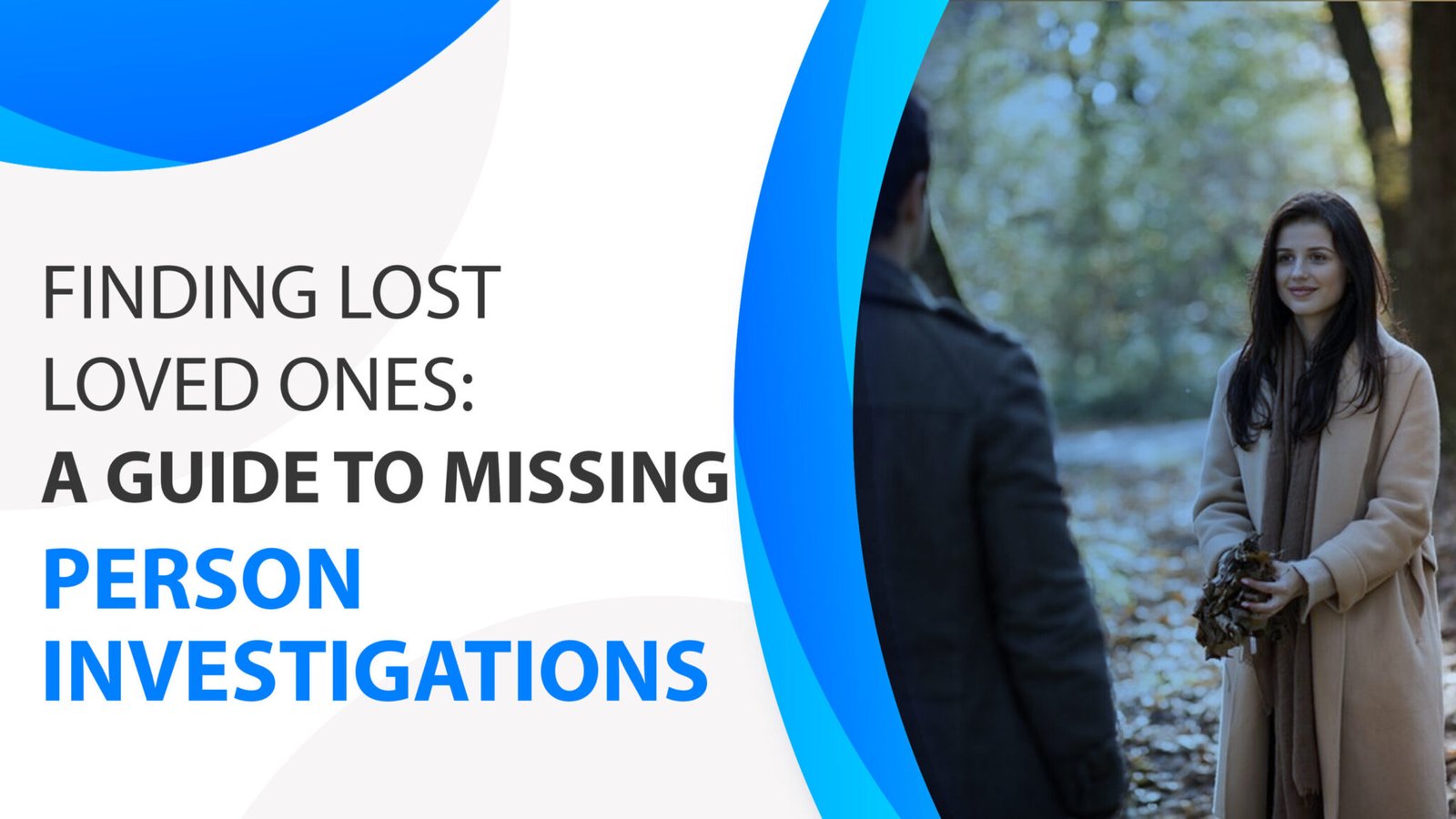 Finding Lost Loved Ones: A Guide To Missing Person Investigations ...