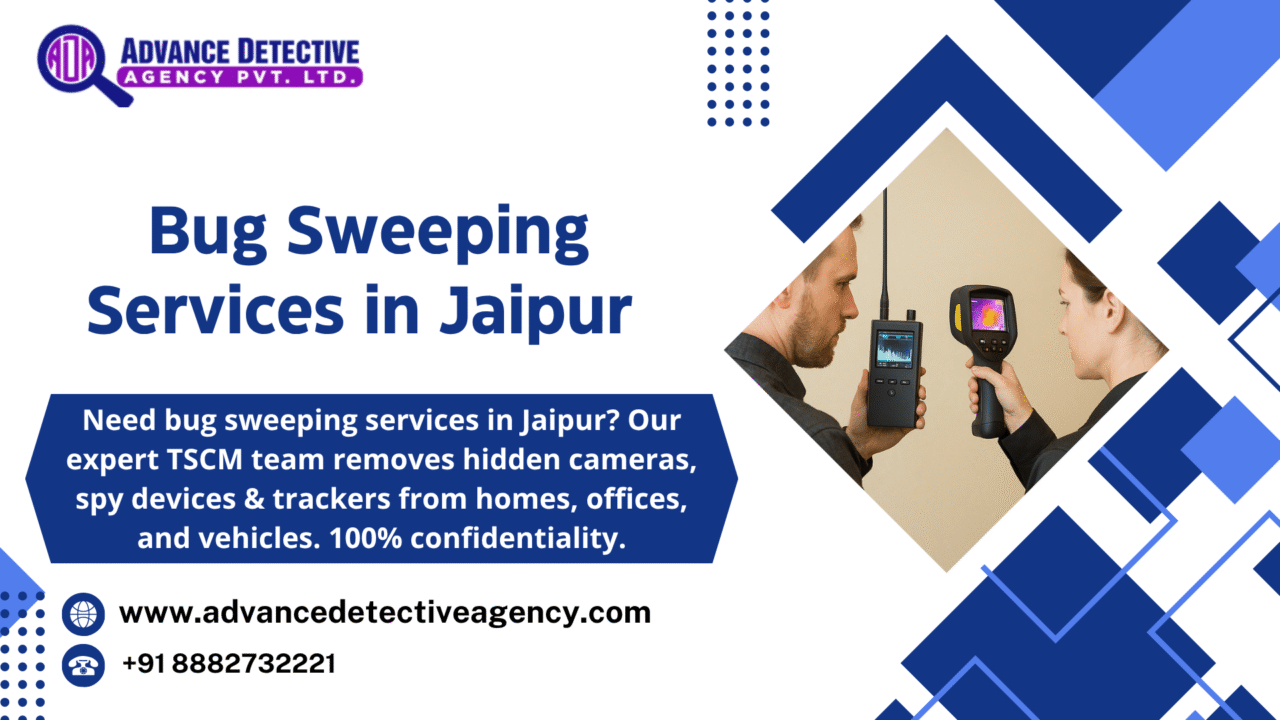 Bug Sweeping Services in Jaipur | Debugging & TSCM Experts